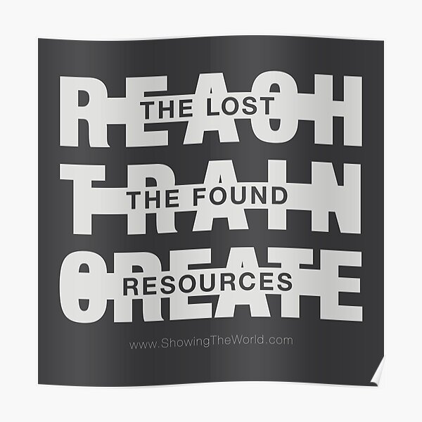 "Reach • Train • Create - Bold (Gray on charcoal)" Poster by ...