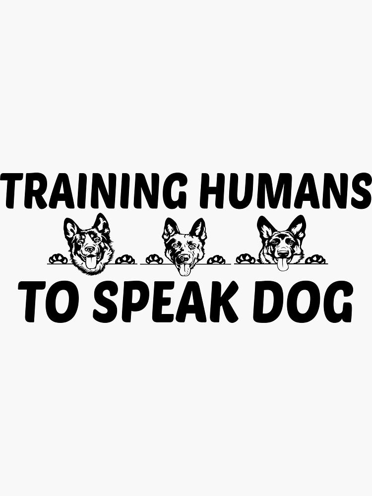 "Dog Trainer Gift - Training Humans To Speak Dog, dog lover gift ...