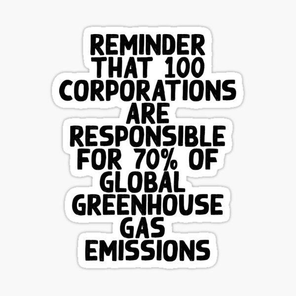 "Reminder That 100 Corporations Are Responsible For 70 percent of ...