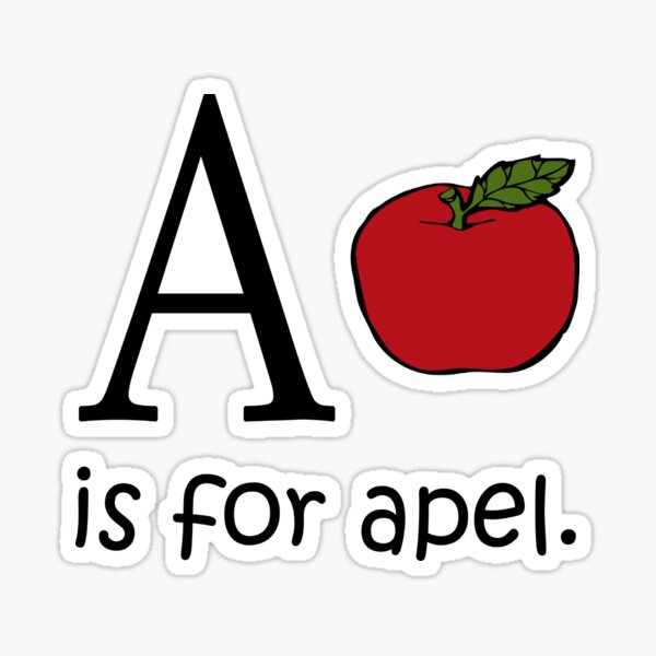"A is for Apple: Funny Alphabet" Sticker by tommytidalwave | Redbubble