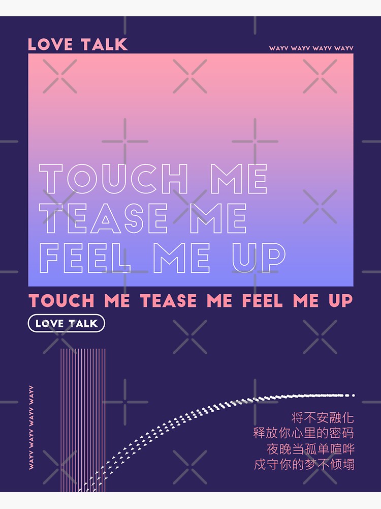 "wayv - love talk (touch me, tease me, feel me up)" Sticker for Sale by ...