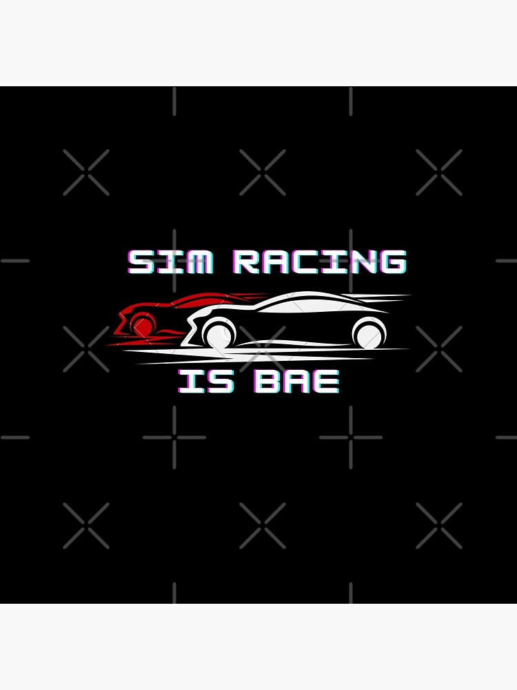 "Sim Racing is bae" Poster by ilemadago | Redbubble