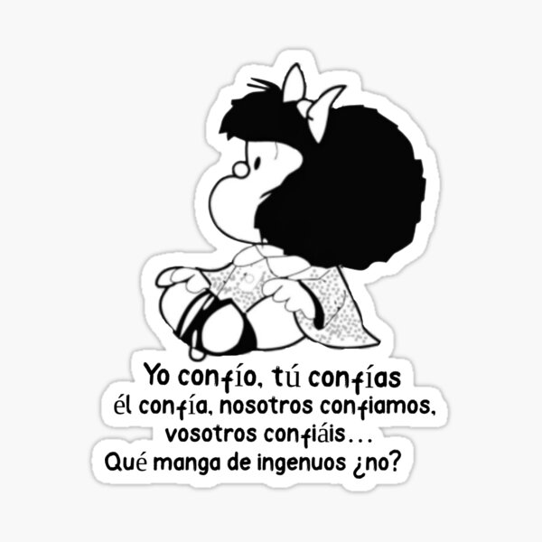 "Yo confío, tú confías, él confía, nosotros confiamos...." Sticker for ...