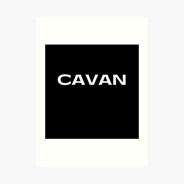 Cavan Art Prints | Redbubble