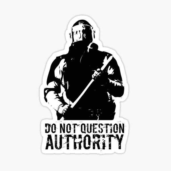 "Do not Question Authority" Sticker for Sale by thegypsycaravan | Redbubble