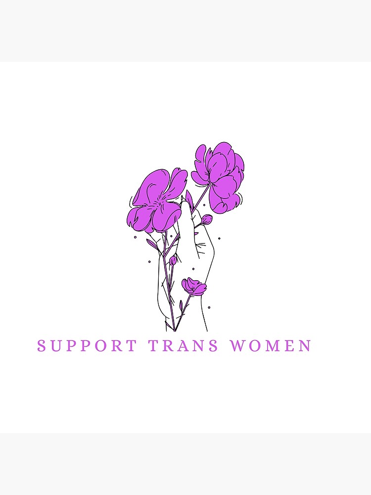 "Support Trans Women" Poster by sisovercis | Redbubble