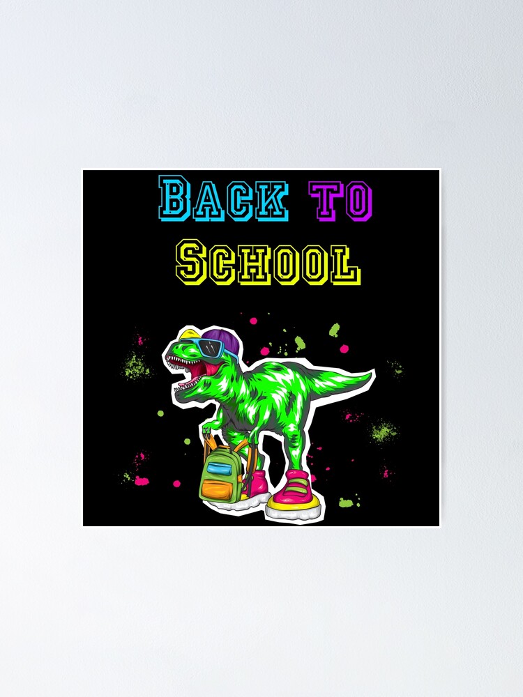 Póster «Regreso a la escuela Dino T-Rex School Estudiante Educación ...