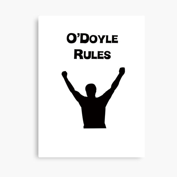 "O'Doyle Rules" Canvas Print for Sale by bassdmk | Redbubble