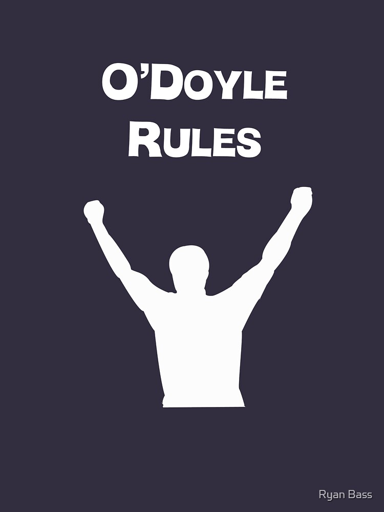 "O'Doyle Rules" T-shirt for Sale by bassdmk | Redbubble | odoyle rules t-shirts - odoyle t ...