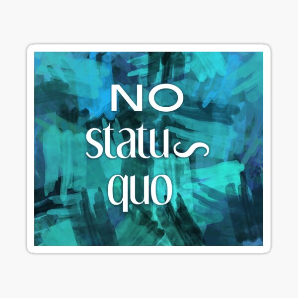 "No status quo written blue texture" Sticker for Sale by Aura-E | Redbubble