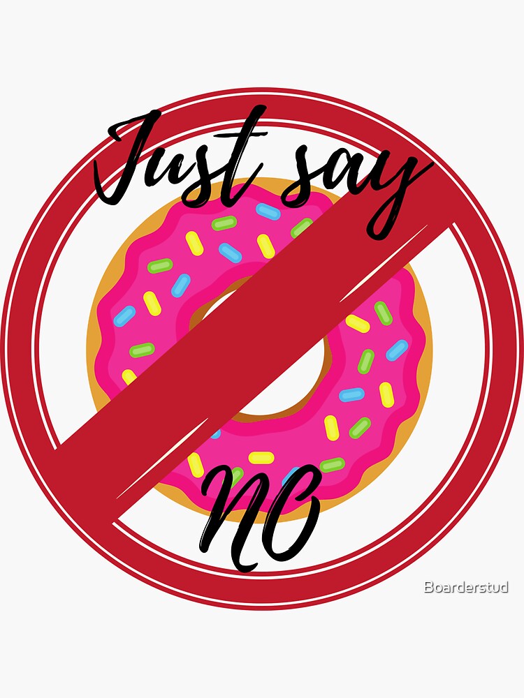 "Just say no " Sticker for Sale by Boarderstud | Redbubble