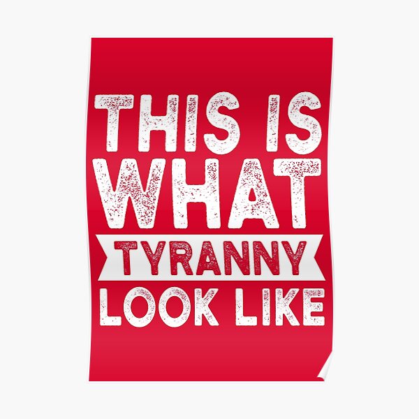 Tyranny Posters | Redbubble