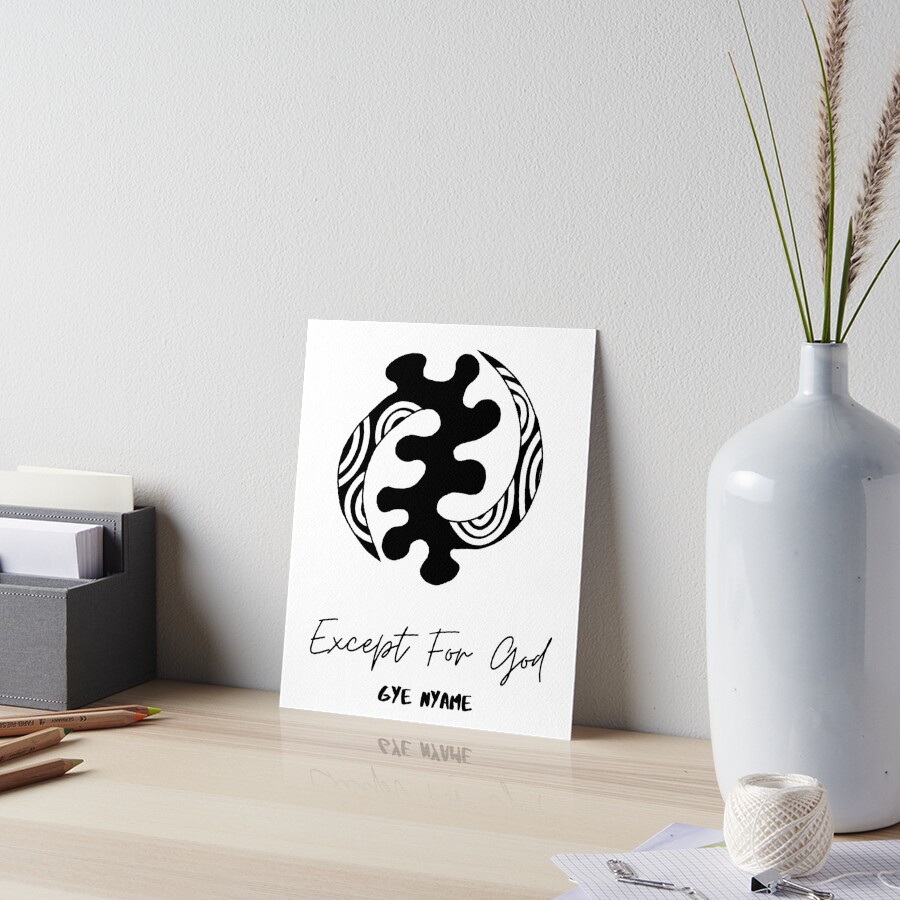 "Gye Nyame Adinkra Symbol Except for God Meaning " Art Board Print for ...
