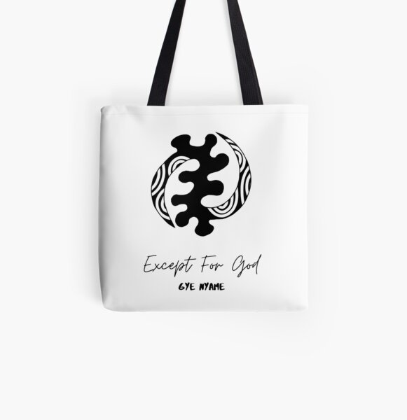 "Gye Nyame Adinkra Symbol Except for God Meaning " Tote Bag by ...