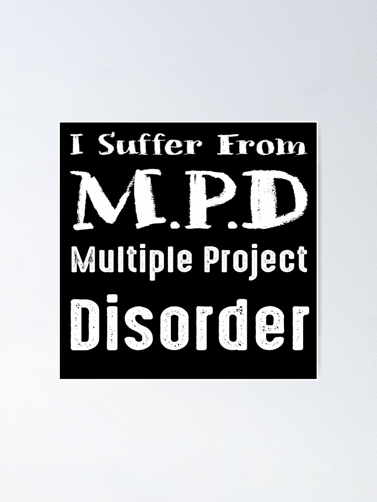"I Suffer From MPD Multiple Project Disorder FunnyGift Ideas For Women Family Present Coworker ...