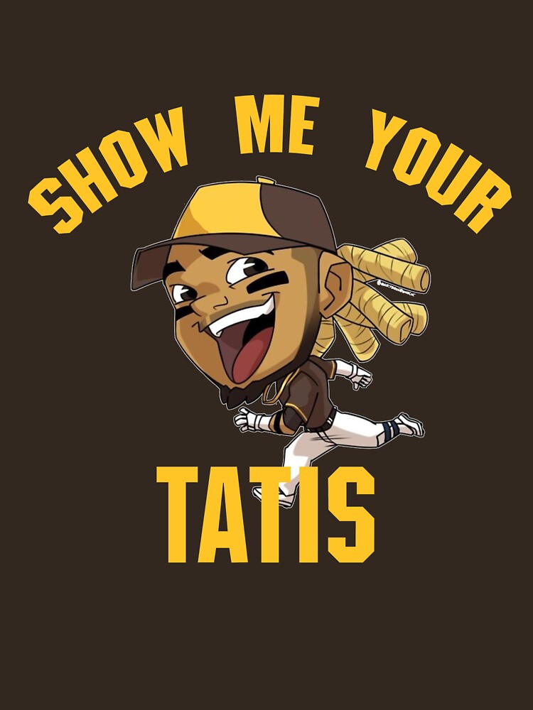 "Show Me Your Tatis" T-shirt for Sale by beisboltees | Redbubble ...