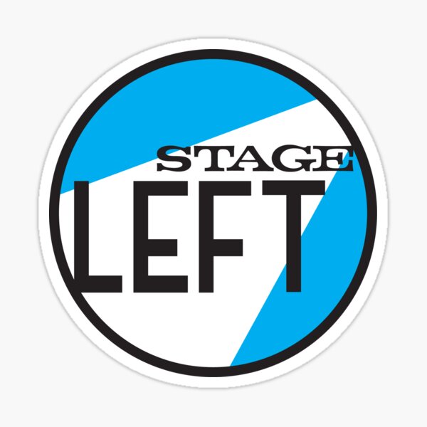 "Stage Left" Sticker by mickismo | Redbubble