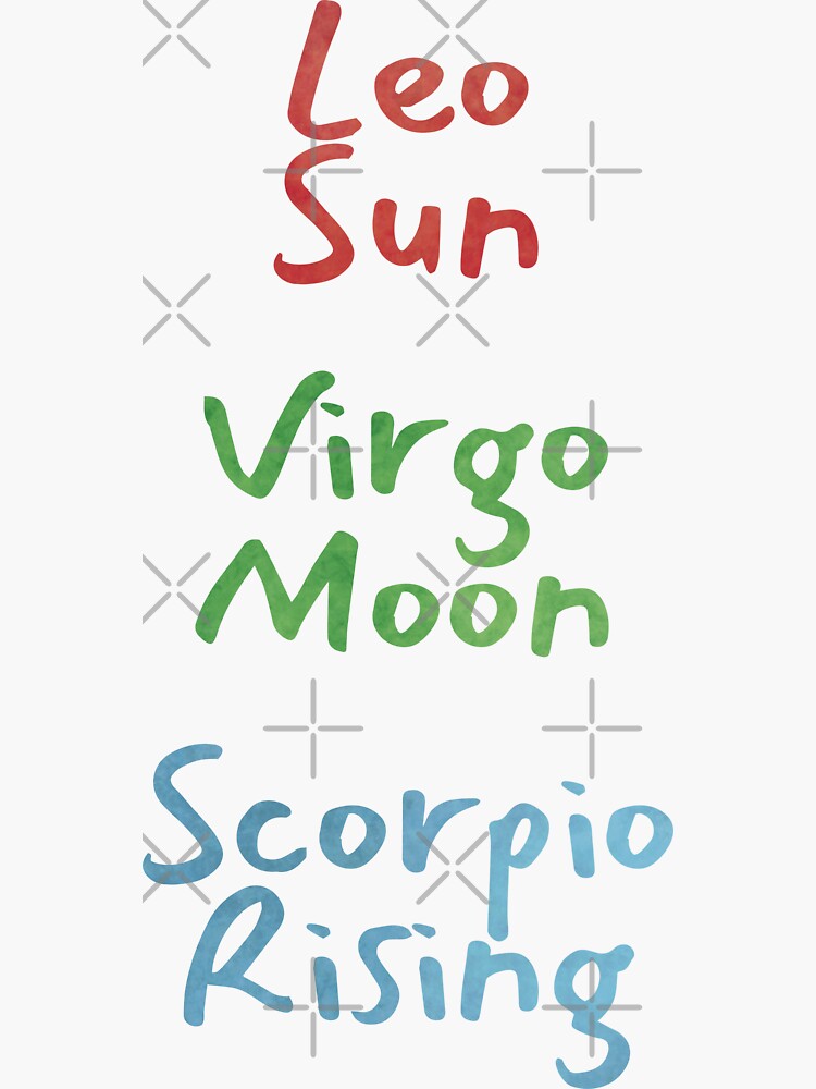 "Leo Sun Virgo Moon Scorpio Rising Text" Sticker by leomooncreates ...