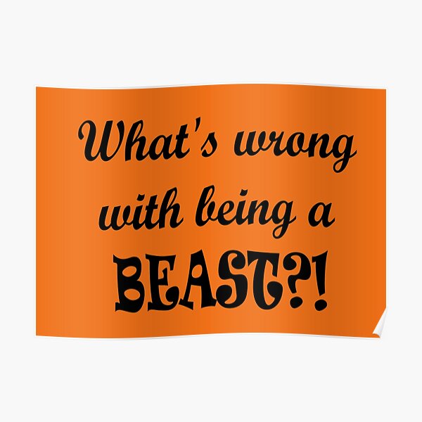 "Being Beastly (Black Text)" Poster for Sale by DisneyFanatic23 | Redbubble