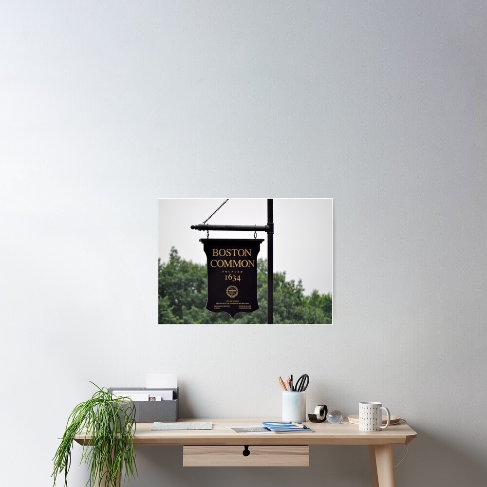"Boston Common Sign - Founded 1634" Poster by SLBigelow11 | Redbubble