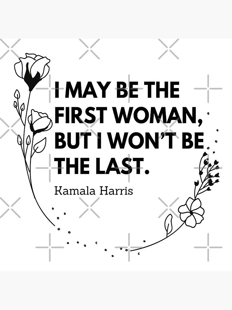 "The First But Not The Last - Inspirational Quote " Poster for Sale by ...