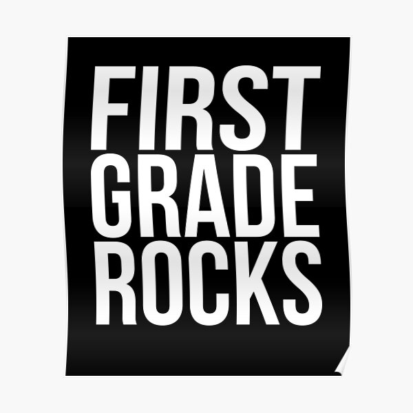 "First Grade Rocks" Poster by Eyes4 | Redbubble