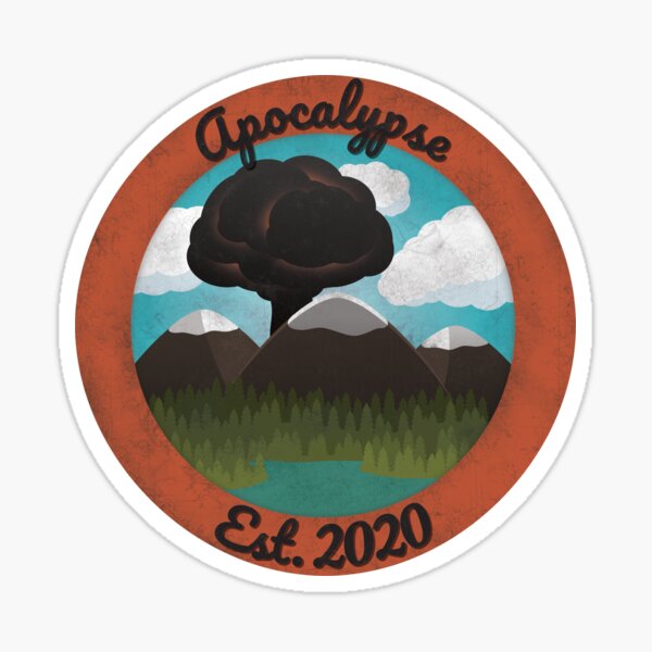 "Apocalypse 2020" Sticker for Sale by DesignTrain | Redbubble