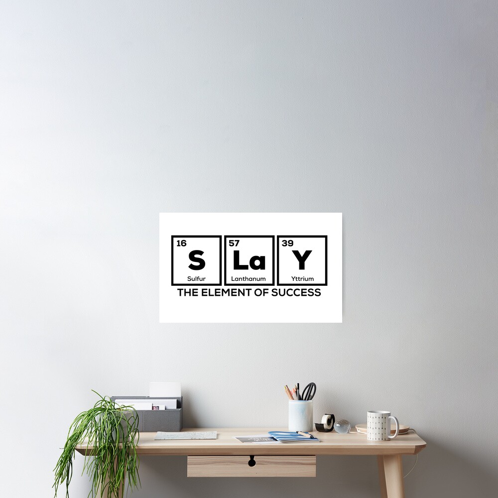 "Funny Chemistry Periodic Table Words Slay Be Your Own Boss Positive ...