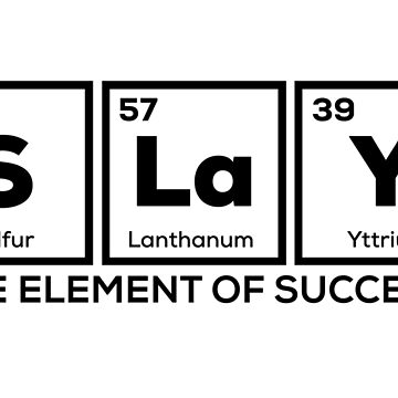 "Funny Chemistry Periodic Table Words Slay Be Your Own Boss Positive ...