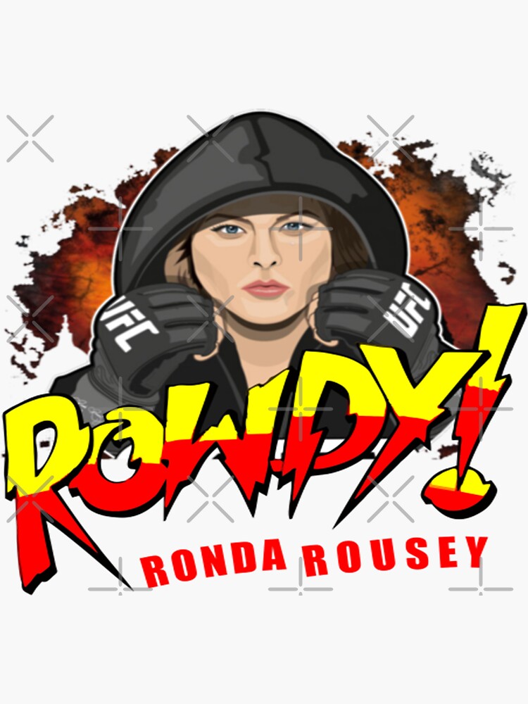 "Rowdy Ronda Rousey" Sticker for Sale by DerekBrown1103 | Redbubble