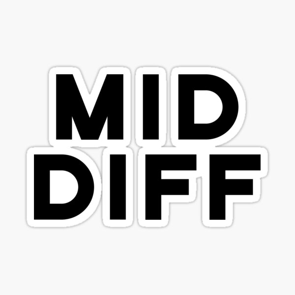 "Mid Diff" Sticker by Expertise | Redbubble