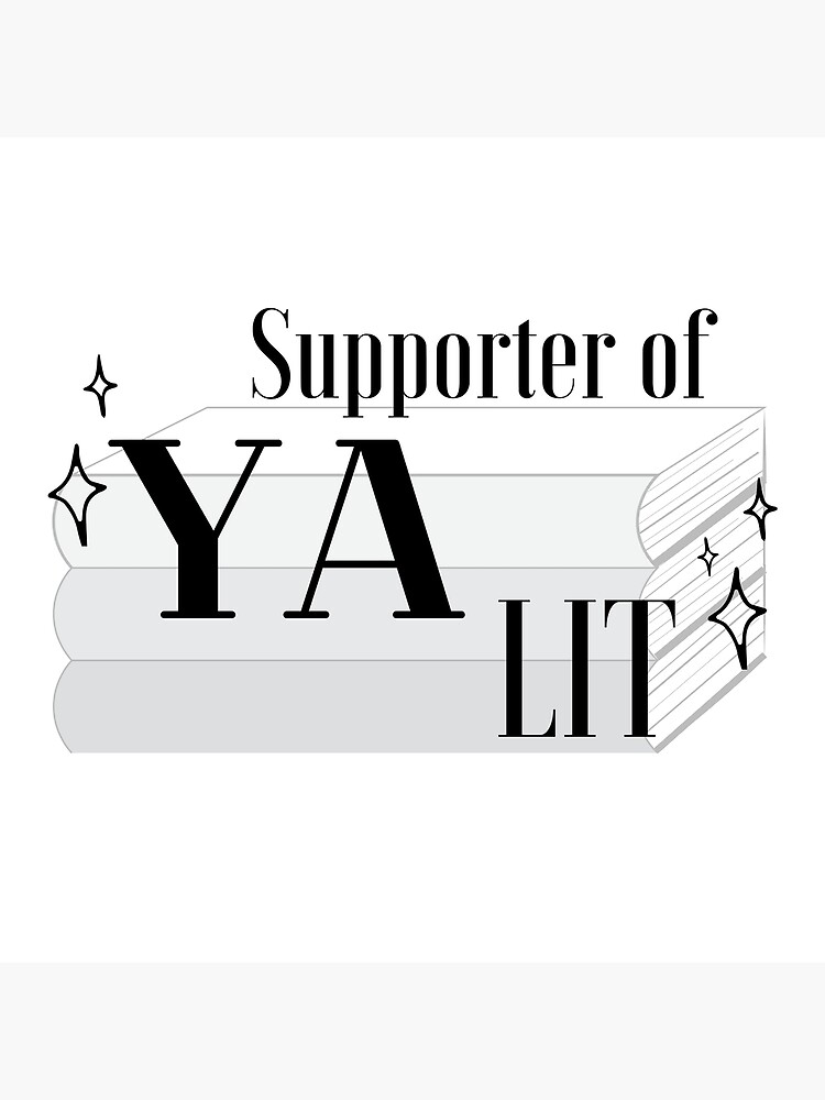 "Supporter of YA Lit " Poster for Sale by ELAvatedEDU | Redbubble