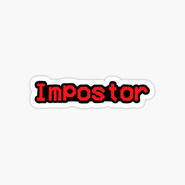 "Imposter" Sticker for Sale by cjs-sketches | Redbubble