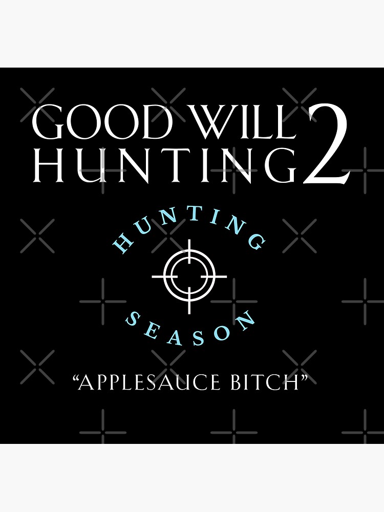 "Good Will Hunting 2 - Hunting Season" Sticker for Sale by Primotees ...