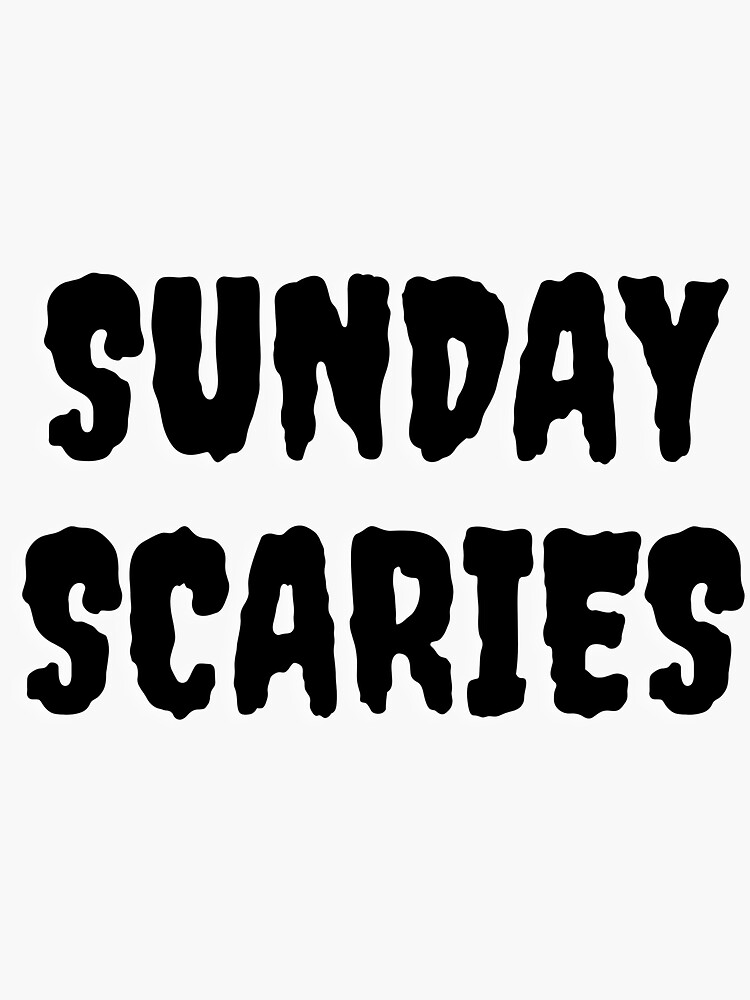 "Sunday Scaries" Sticker for Sale by Schmohawk72 | Redbubble