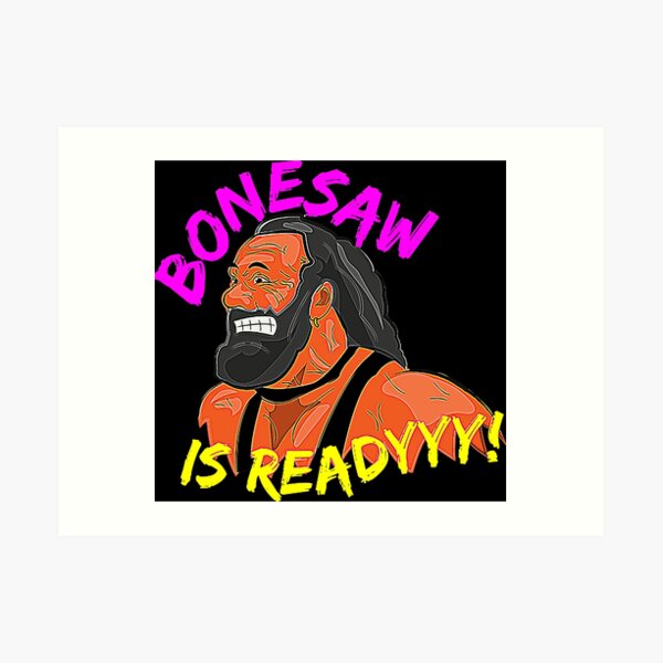 Bonesaw Art Prints | Redbubble