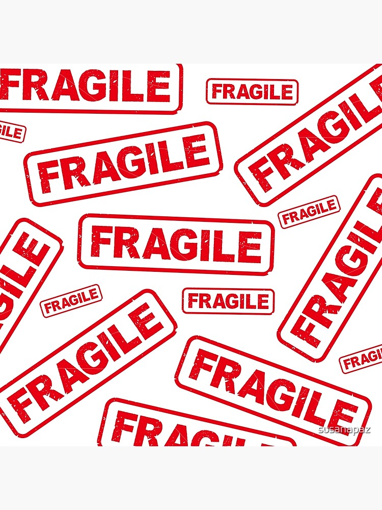 "Fragile" Poster by susanapaz | Redbubble