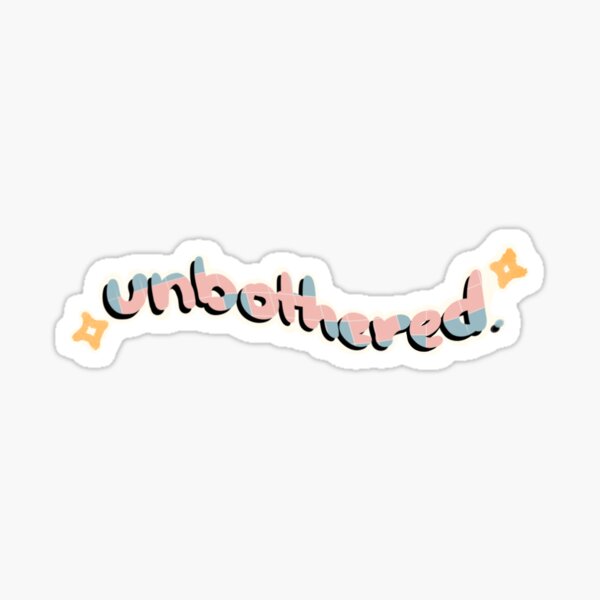 "Unbothered [Sticker]" Sticker by tamutea | Redbubble