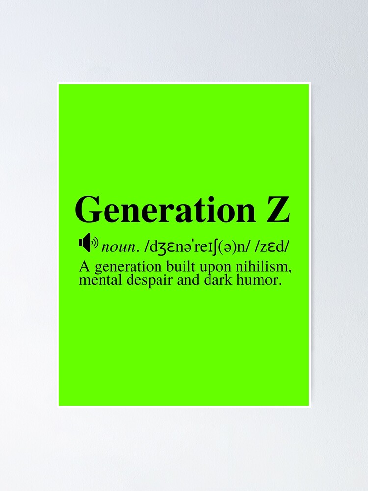 "Generation Z Definition #3 - Nihilism, Mental Despair and Dark Humor ...