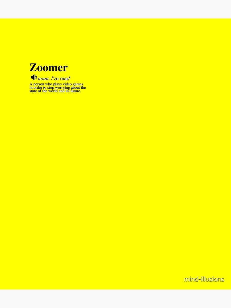 "Zoomer Definition #3 - A Gaming Distraction (White Background ...