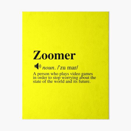 "Zoomer Definition #3 - A Gaming Distraction (White Background)" Art ...