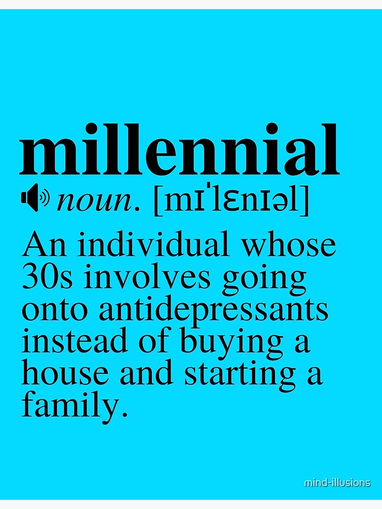 "Millennial Definition #2 - The 30s Depression (White Background ...