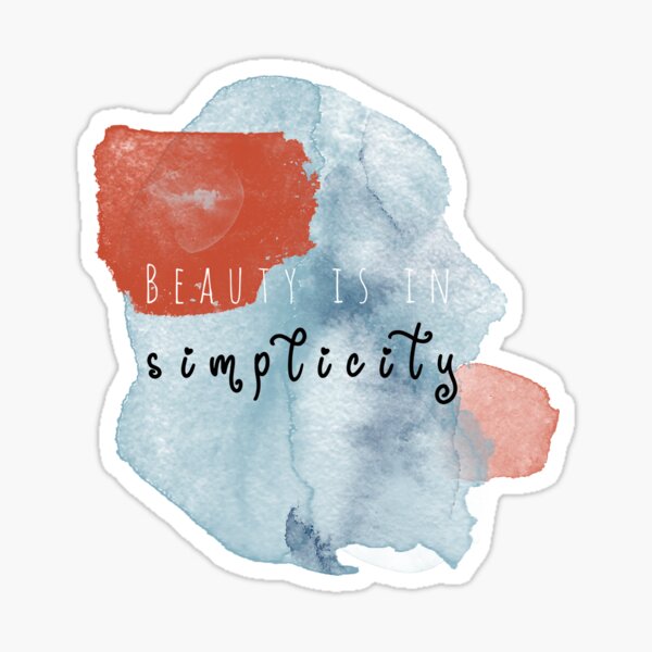 "Beauty is in simplicity" Sticker for Sale by abdelkrim86 | Redbubble