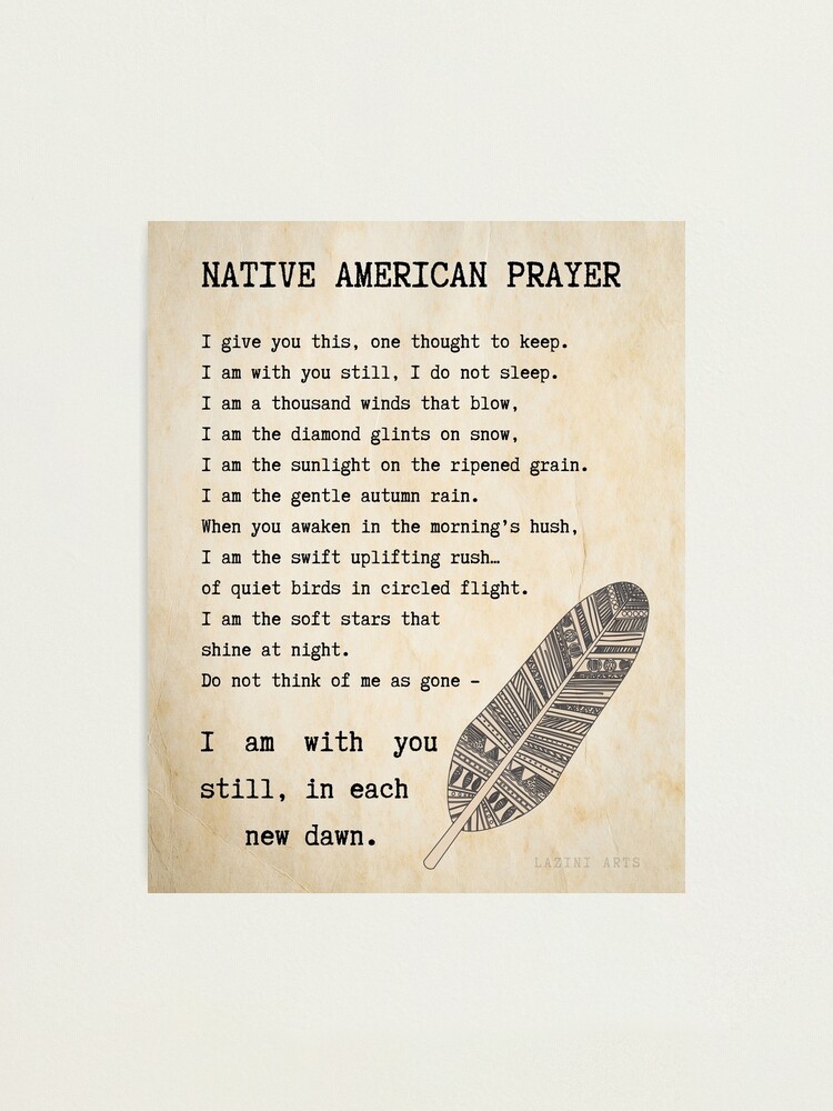 "Serenity prayer, Cherokee prayer, Native American prayer" Photographic ...