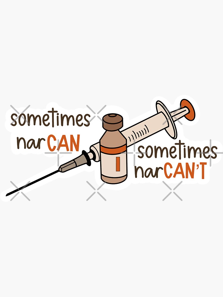 "Sometimes narCAN’T Magnet/Sticker" Sticker for Sale by jminehartp ...