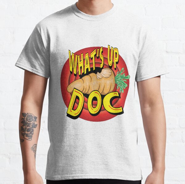 Whats Up Doc T-Shirts | Redbubble