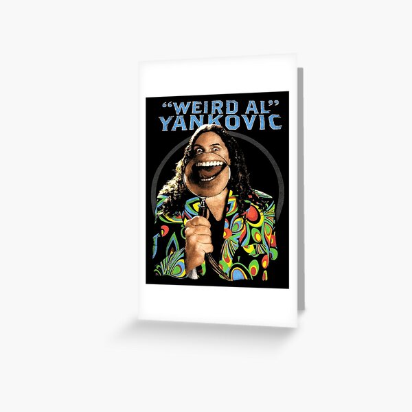 Weird Al Yankovic Greeting Cards | Redbubble