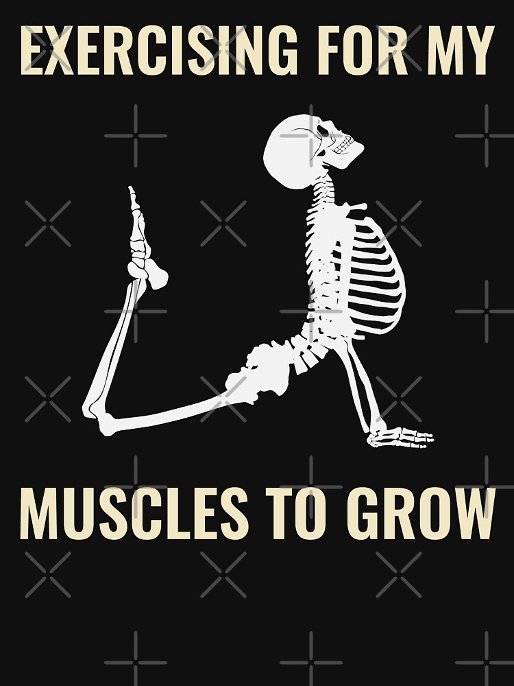 "Bodybuilding Gym Skeleton Yoga Puns Funny Muscle Jokes" T-shirt by ...