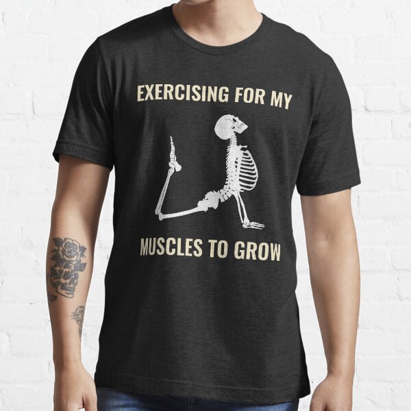 "Bodybuilding Gym Skeleton Yoga Puns Funny Muscle Jokes" T-shirt by ...