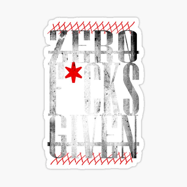 "Zero F*cks Given" Sticker for Sale by SRAGLLEST | Redbubble